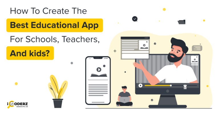 Build the Best Educational App for Teachers, Kids & Schools