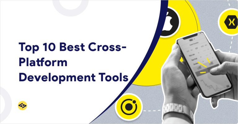 Top 10 best cross-platform development tools