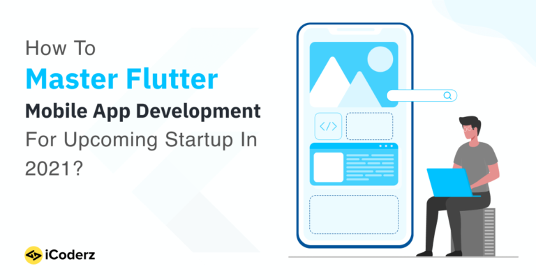 Flutter mobile app development for upcoming startup in 2021