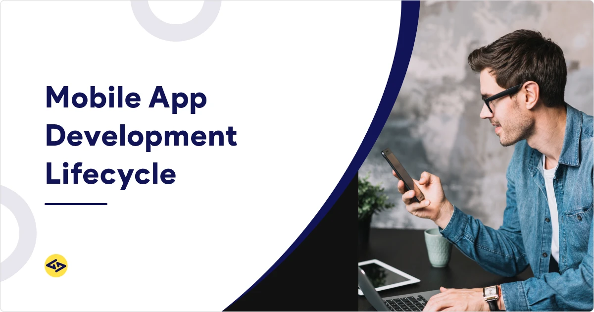 Understanding Mobile App Development: Step-by-Step Guide