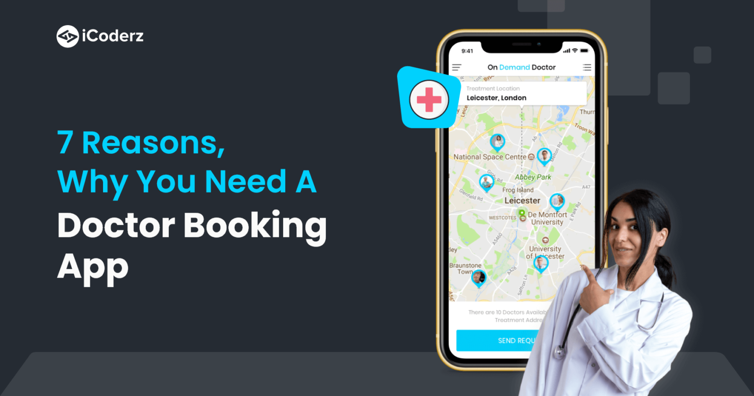 7 Reasons Why You Need A Doctor Appointment Booking App
