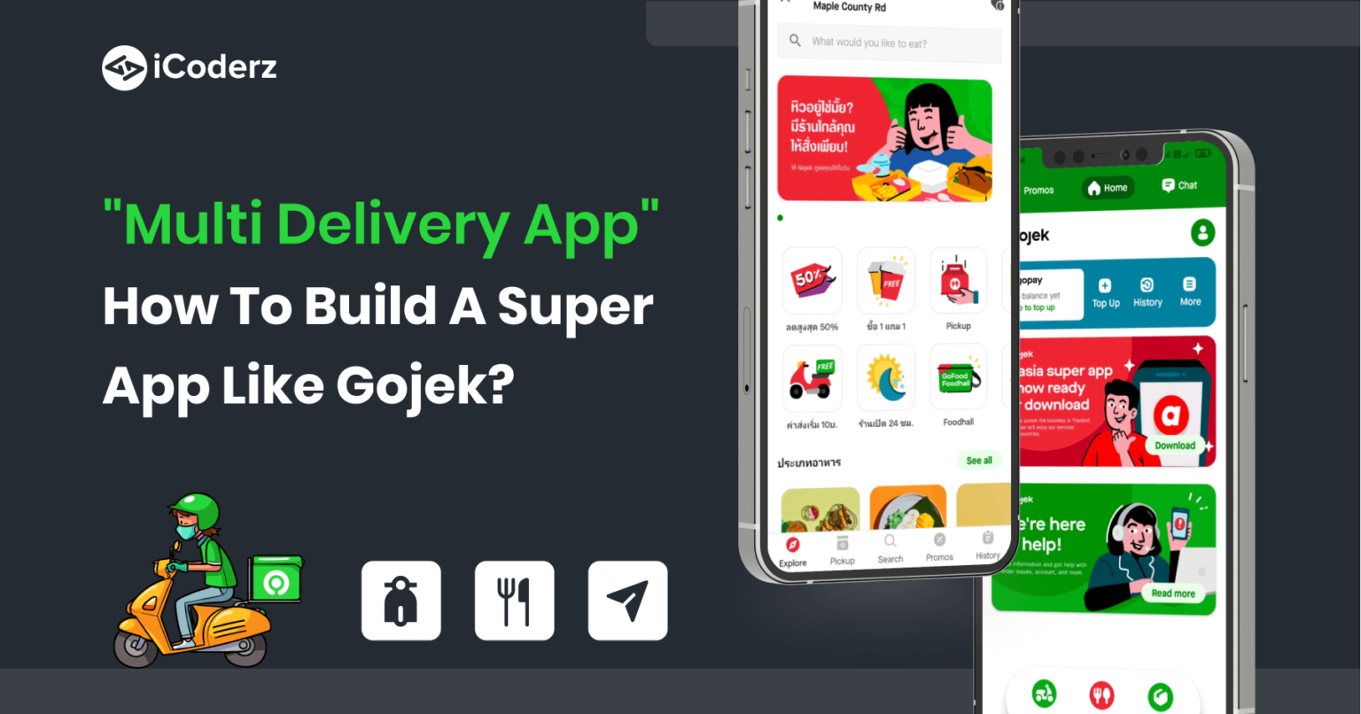 Multi-Delivery App: How To Build A Super App Like Gojek?