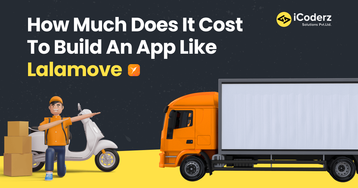 How much does it cost to build app like Lalamove?
