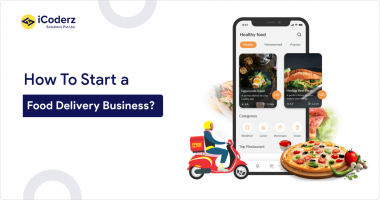 5 Steps to Launch Your Food Delivery App - iCoderz Solutions