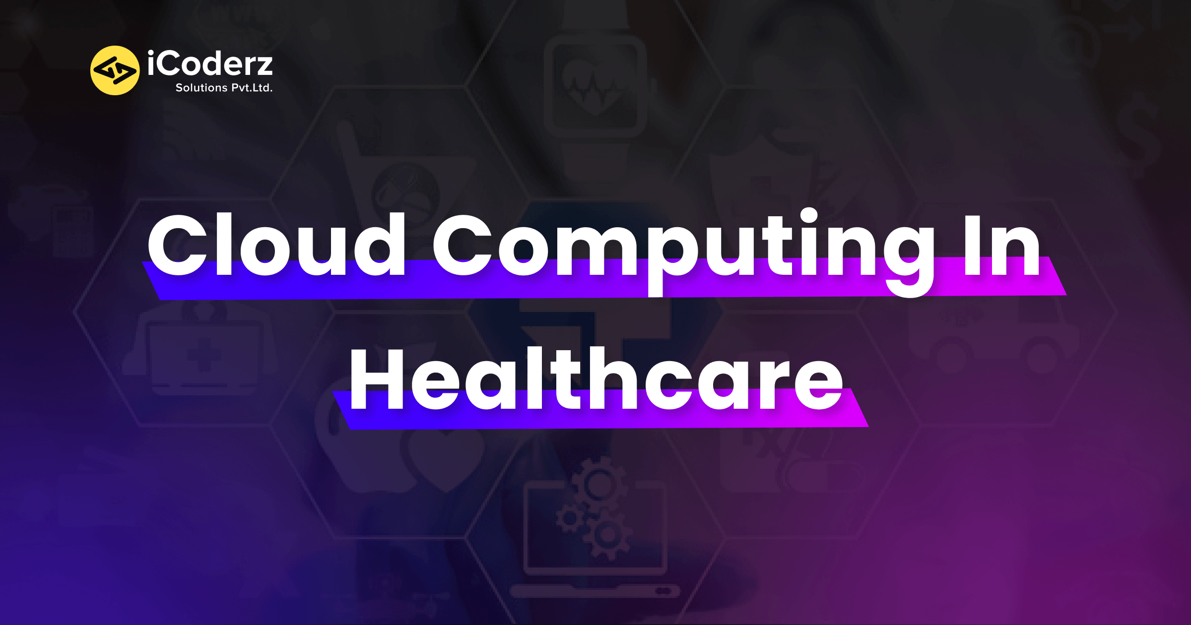 Cloud Computing In Healthcare Icoderz