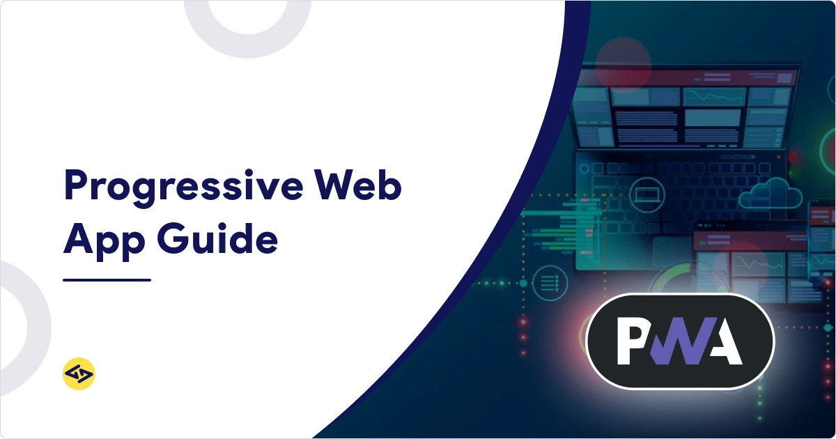 Progressive Web App Development Guide - iCoderz