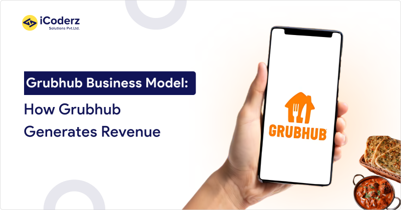 Grubhub Business Model: Strategy & Revenue Streams