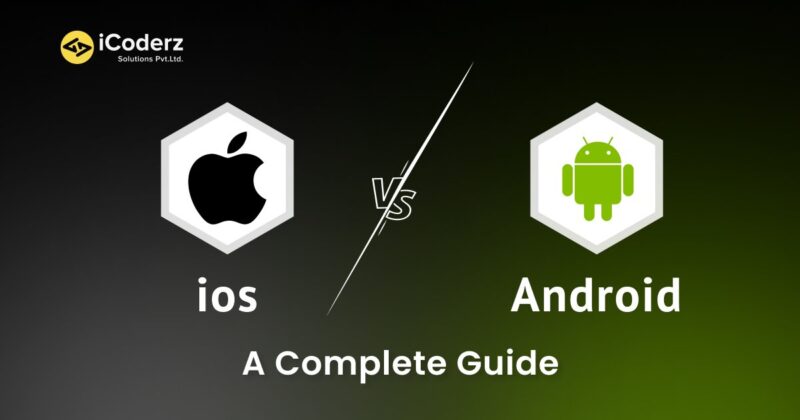 iOS vs Android: A Business Owner's Guide to Choosing the Best