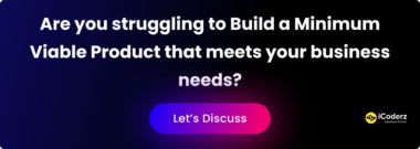 How to Build a Minimum Viable Product? A Step-by-Step Guide