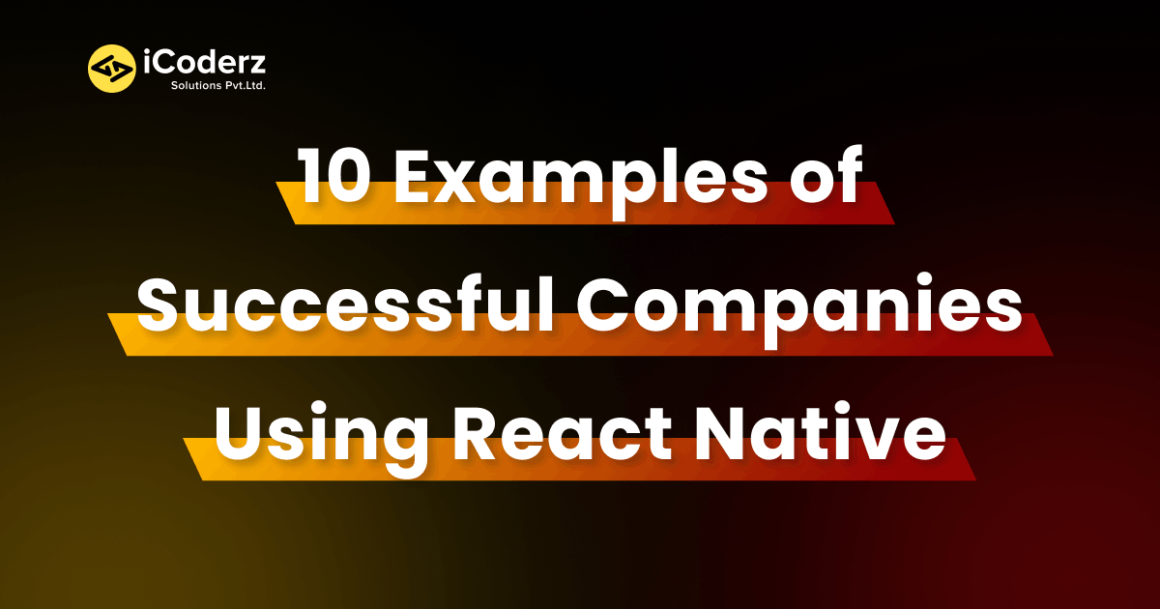 Examples of Successful Companies Using React Native: iCoderz