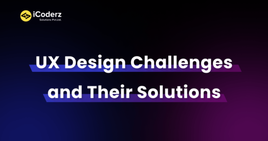 Top UX Design Challenges and Their Solutions for 2023