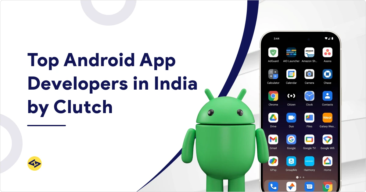 Clutch Recognizes iCoderz as a Top Android App Developers in India