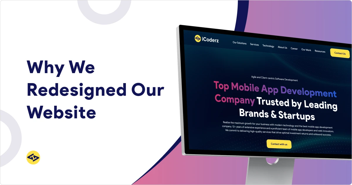 Discover the Story Behind Our Website Redesign