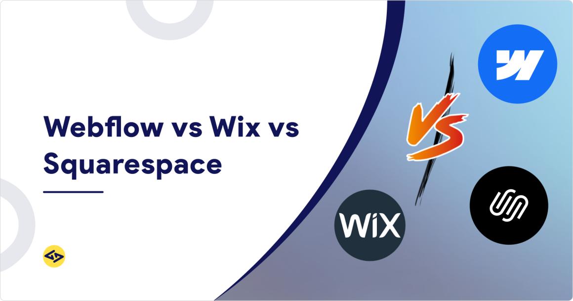 Webflow vs Wix vs Squarespace: A Detailed Breakdown
