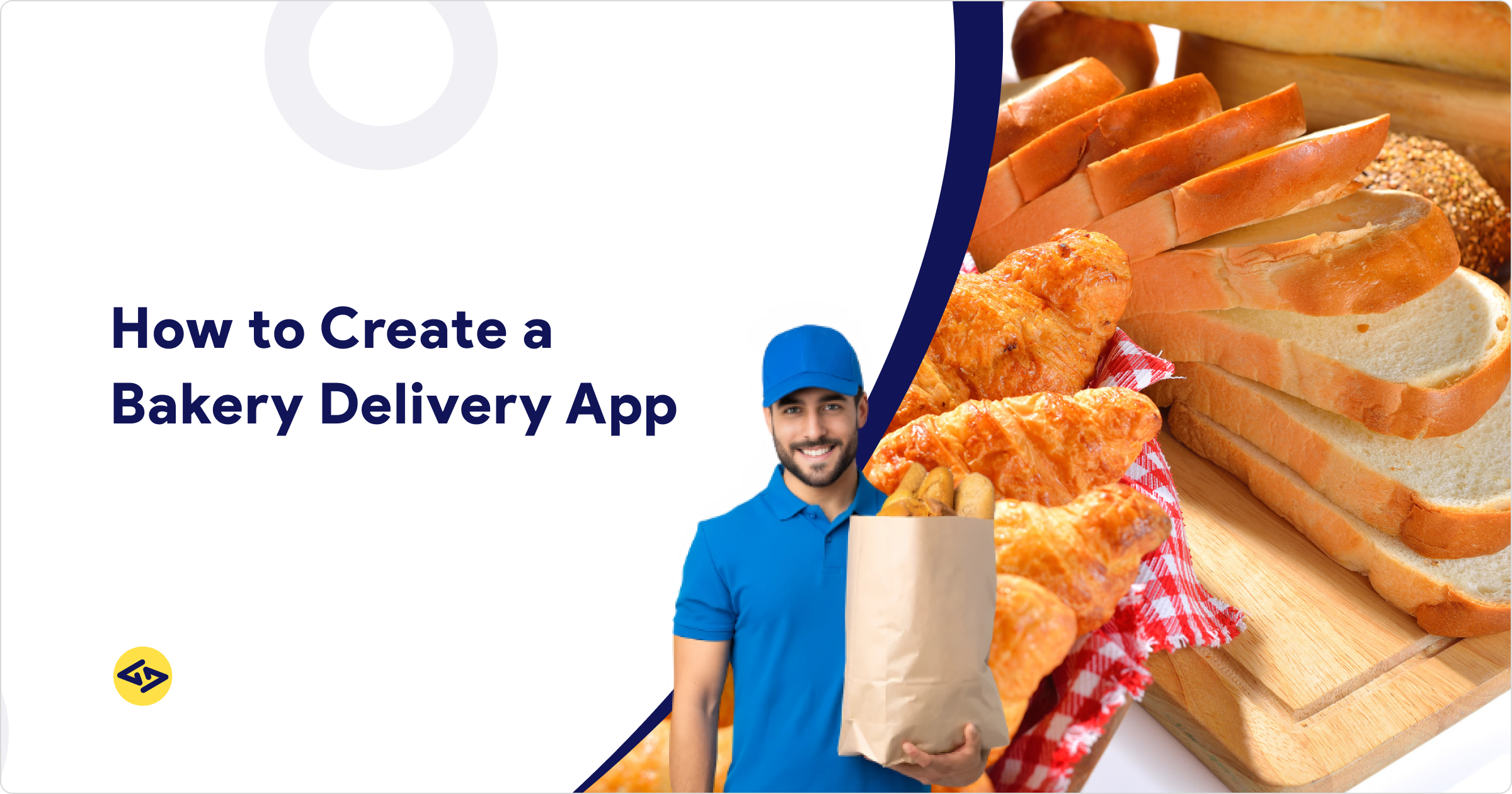 Build a Bakery Delivery App: Step-by-Step Guide