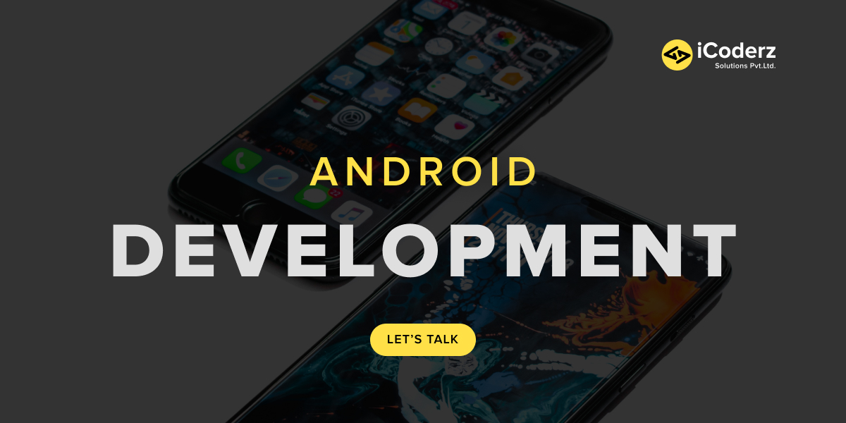 Android App Development Services | Build Your Own Android App