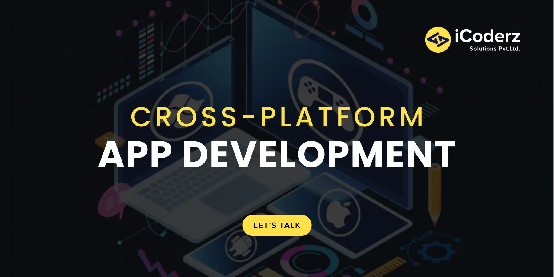 Best Cross-Platform App Development | Build for iOS & Android