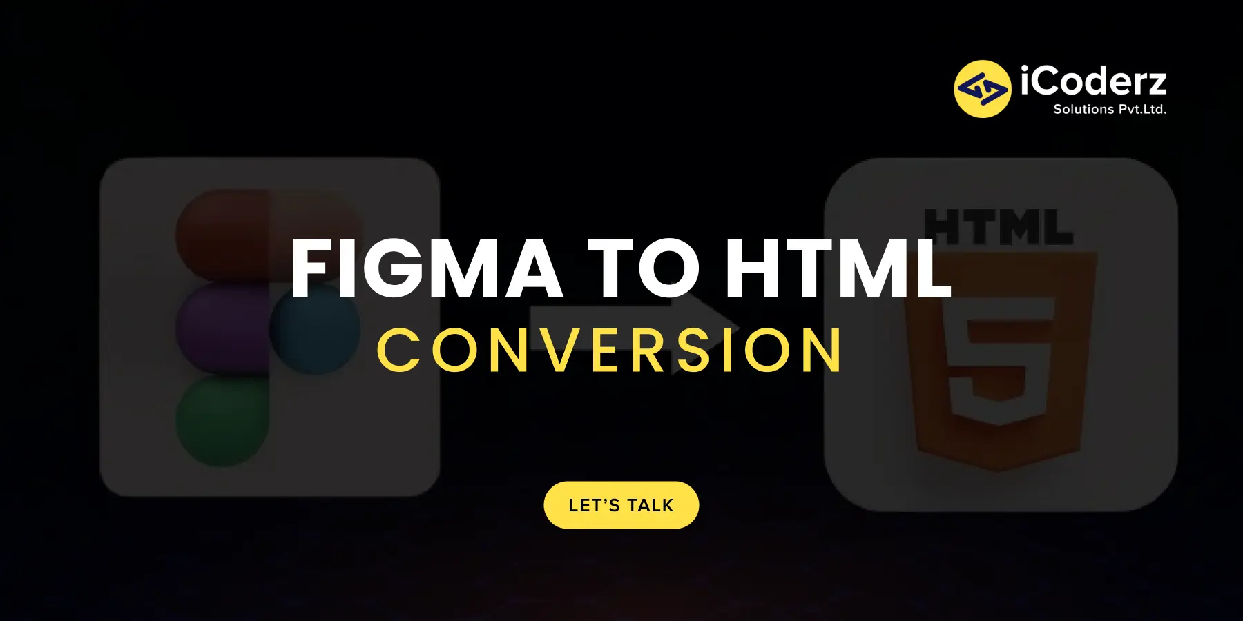 Figma to HTML Conversion Service for Businesses & Startups
