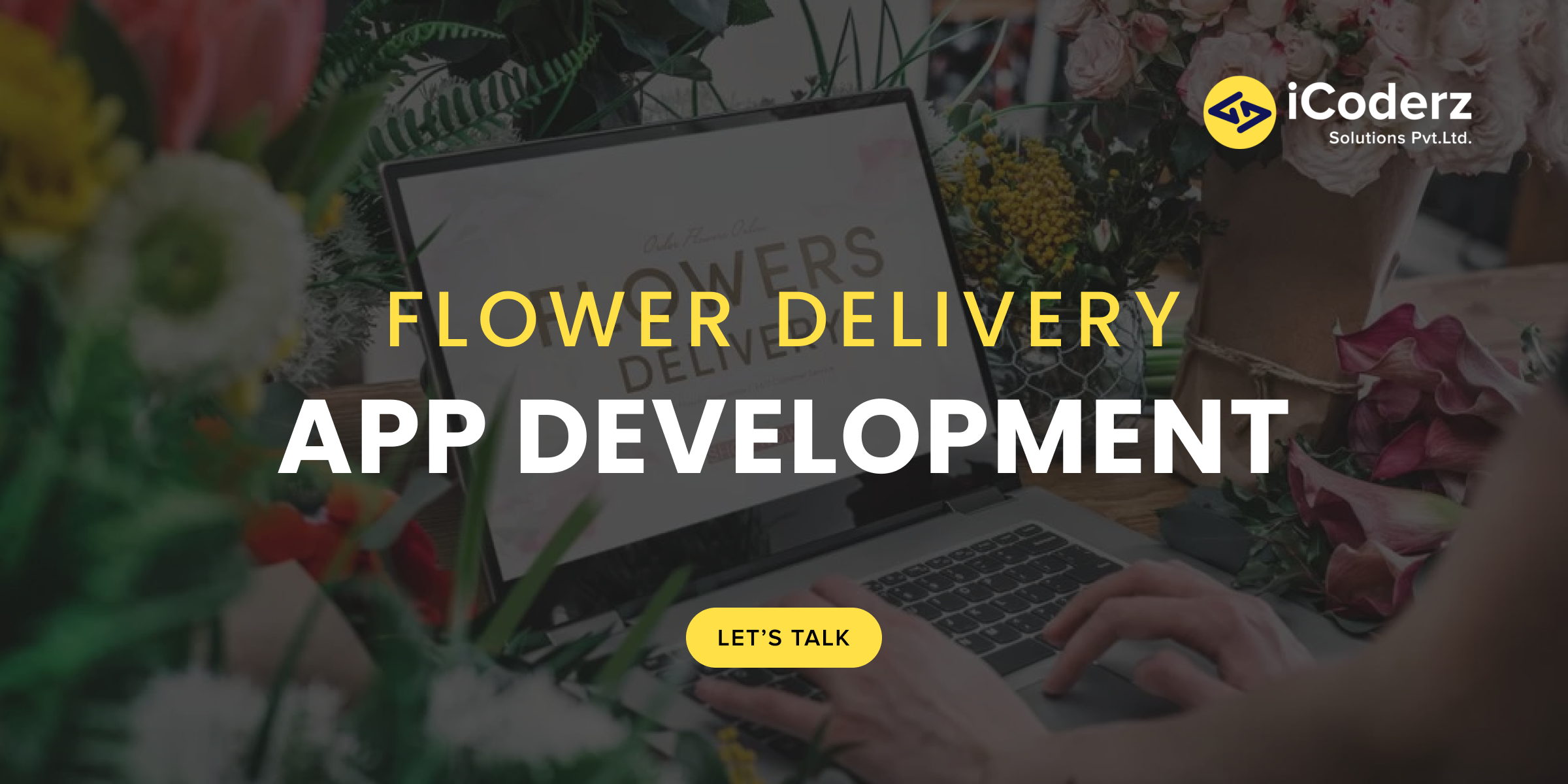Custom Flower Delivery App Development Company