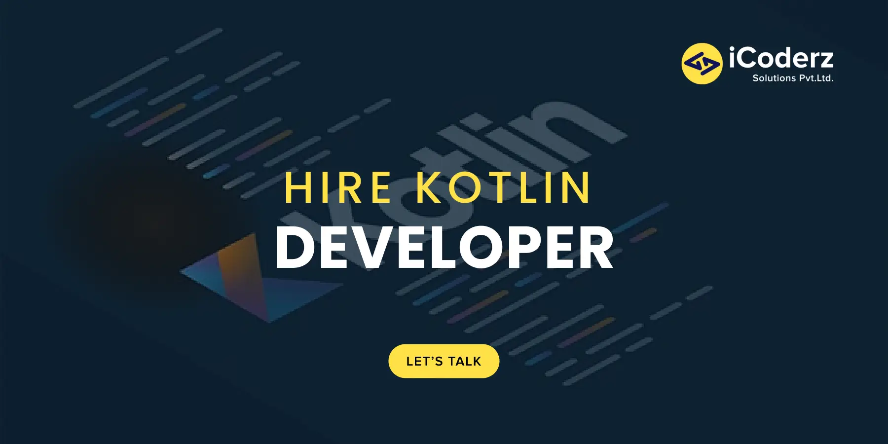 Hire the Best Kotlin Developers | Kotlin App Development Services